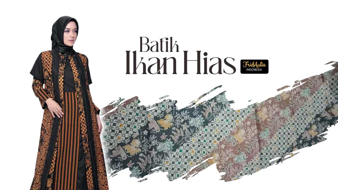 Koleksi Batik | Frida Aulia Indonesia - Kearifan Lokal Batik Nusantara